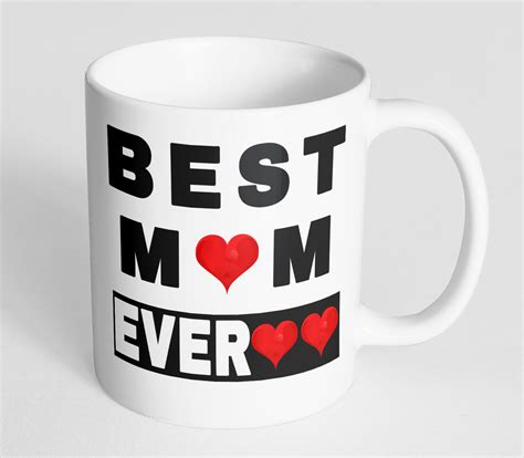 Mothers Day Mug Best Mom Ever Mug Mom T Coffee Mugs For Mom