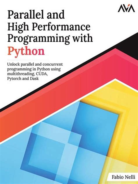 parallel and high performance programming with python unlock parallel