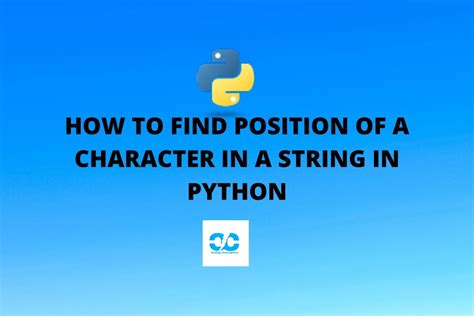 how to find position of a character in a string in python in 4 ways