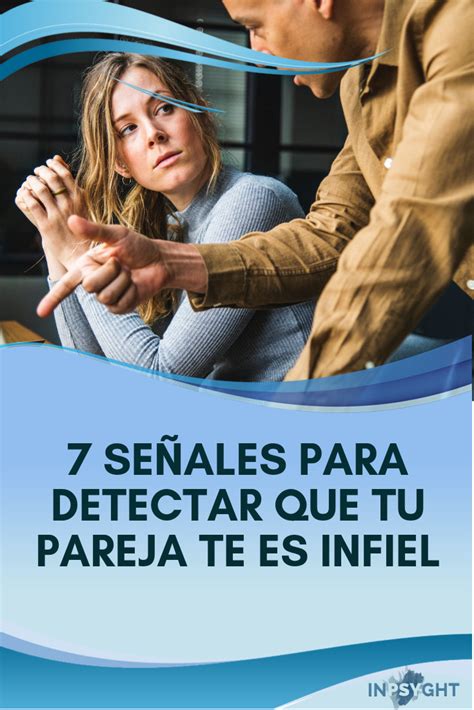 7 Cosas Para Detectar Que Tu Pareja Te Es Infiel Infidelidad En El