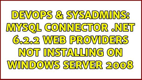 devops and sysadmins mysql connector 6 2 2 web providers not