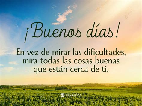 Las Mejores Frases Cortas De Buenos Días Para Empezar Con Energía 🌞