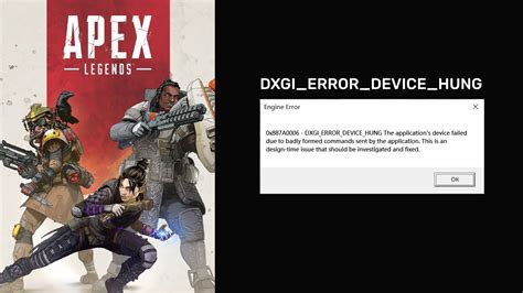 [コンプリート！] dxgi error device hung apex 256213 0x887a0006 dxgi error