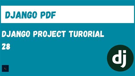 django pdf outputting and previewing pdfs in python django [28] youtube