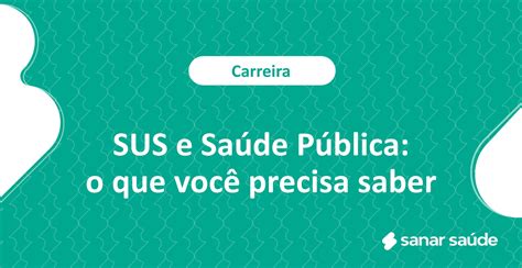 Sus E Saúde Pública O Que Você Precisa Saber