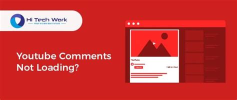 youtube comments not loading here is how to fix it