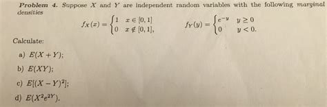 solved problem 4 suppose x and y are independent random