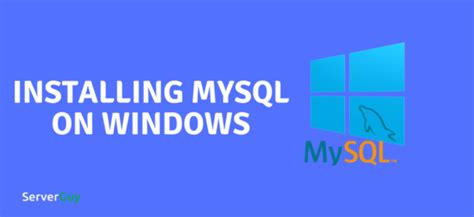 install mysql on windows server step by step guide