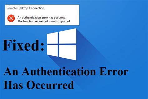 fixed remote desktop an authentication error has occurred best home