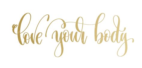 Liebe Deinen Körper Goldene Hand Schriftzug Inschrift Text Motivation