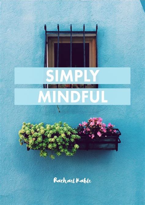Simply Mindful Mindfulness Meditation Techniques Easy Meditation