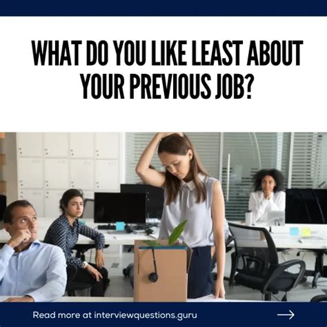 What Do You Like Least About Your Previous Job 7 Sample Answers
