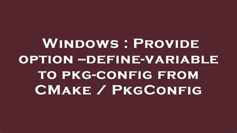 windows provide option define variable to pkg config from cmake