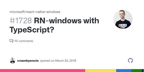 rn windows with typescript · issue 1728 · microsoft react native