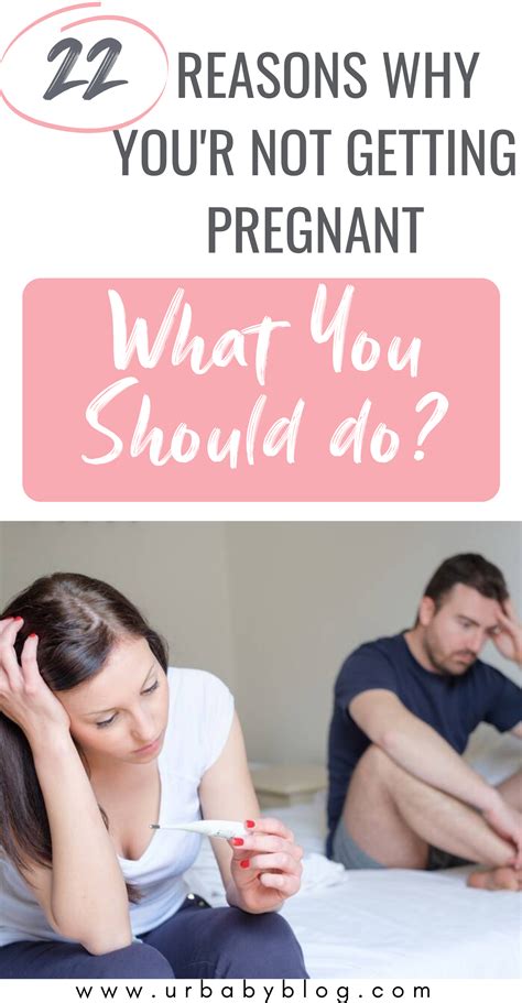 22 Reasons Why You Are Not Getting Pregnant And What You Should Do