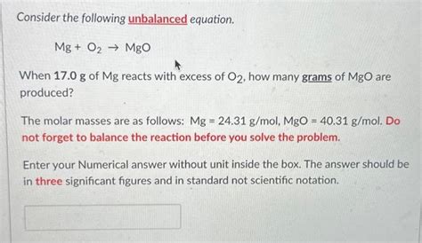 Solved Consider The Following Unbalanced Equation Mg O2→mgo