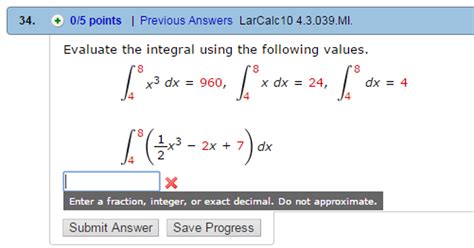 Solved Evaluate The Integral Using The Following Values