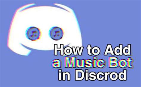 how to add a music bot in discord 2022