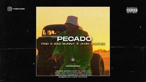 Free Feid X Bad Bunny X Jhay Cortez Type Beat Pecado Reggaeton