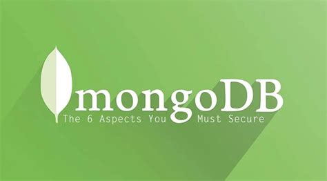 the 6 aspects you must secure on your mongodb instances