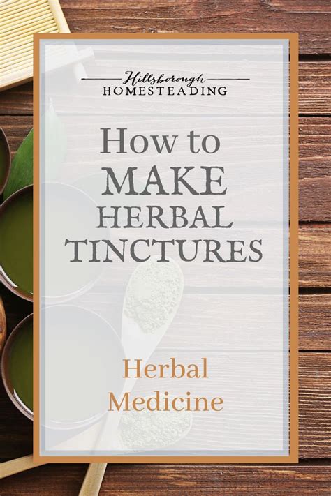 How To Make A Tincture Effective Herbal Medicine Artofit