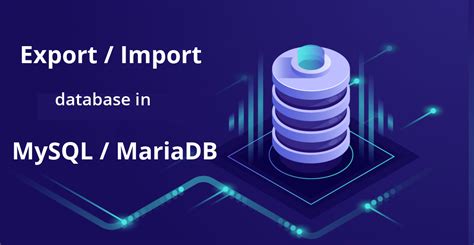 how to export or import database in mysql or mariadb