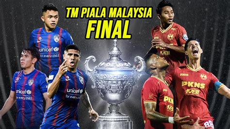 Final Piala Malaysia Live Streaming Jdt Vs Selangor 26 11 2022