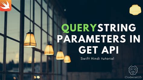 query string in get api swift hindi tutorial youtube