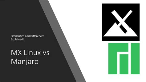 mx linux vs manjaro similarities and differences embedded inventor