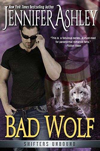 Bad Wolf Shifters Unbound Kindle Edition By Jennifer Ashley