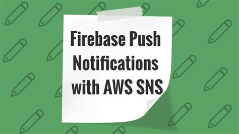 how to send firebase push notifications with aws sns