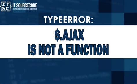 [solved] uncaught typeerror ajax is not a function