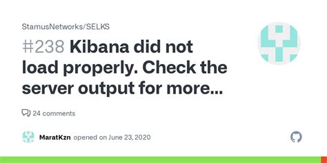 kibana did not load properly check the server output for more
