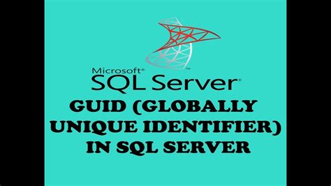 guid in sql globally unique identifier sql guid guid in sql