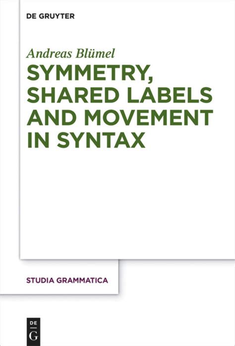 symmetry shared labels and movement in syntax