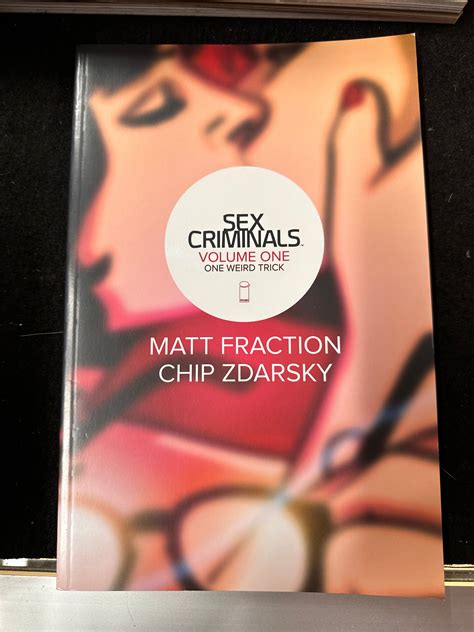 Sex Criminals Volume One One Weird Trick Captain Comics And