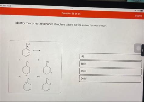 Solved Identify The Correct Resonance Structure Based On The