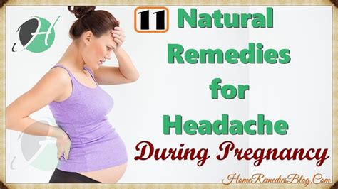 11 Natural Remedies For Headache During Pregnancy Migraines In