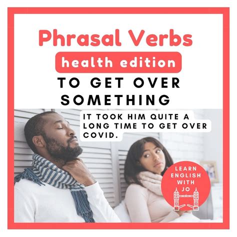 13 Phrasal Verbs For Talking About Health — Learn English With Jo