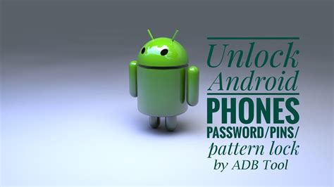 how to hack android phone to unlock pattern or pin lock without losing