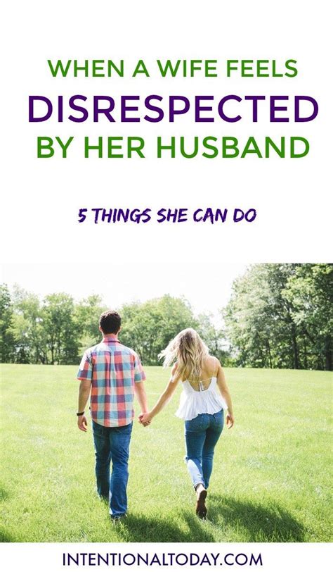 husband doesn t respect me 5 things you should do respect your wife
