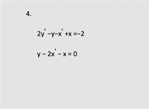 Solved 4 2y′−y−x′ X −2y−2x′−x 0