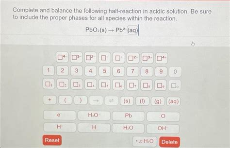 Solved Complete And Balance The Following Half Reaction In