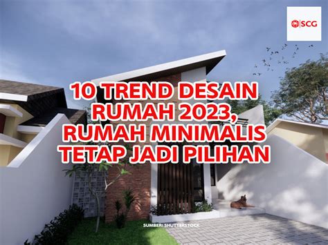 10 Trend Desain Rumah 2023 Rumah Minimalis Tetap Jadi Pilihan