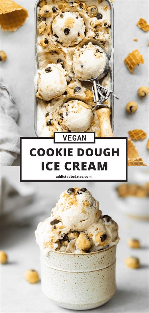 Vegan Cookie Dough Ice Cream Addicted To Dates