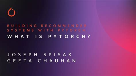 what is pytorch building recommender systems with pytorch joseph