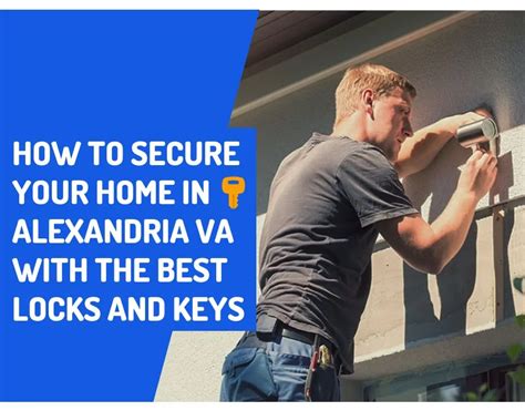 How To Secure Your Home With The Best Locks And Keys