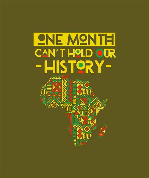 One Month Cant Hold Our History Black History Month Digital Art By