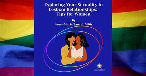 Exploring Your Sexuality In Lesbian Relationships Tips For Women