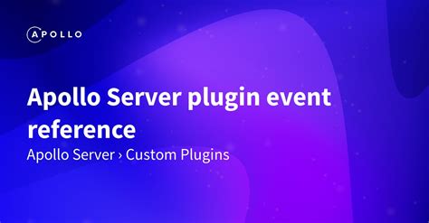 apollo server plugin event reference apollo server